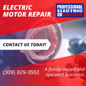 Professional Electric Motor Repair Inc. - Call 309-829-3552